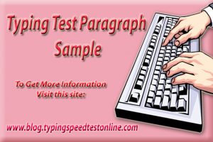 Typing Test Paragraph Sample - Typing Speed Test Online
