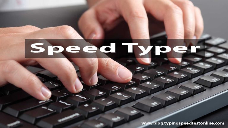 Speed Typer | How to develop your Typing Speed | Average Speed