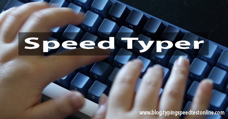Speed Typer | How to develop your Typing Speed | Average Speed