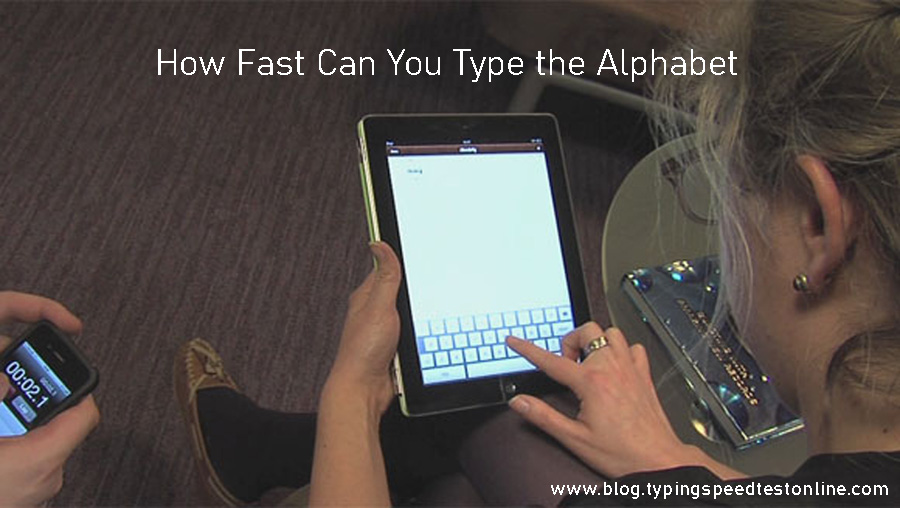 How Fast Can You Type The Alphabet Is 40 WPM Exceptional