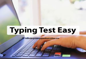 Typing Test Easy | Why Typing is so Important | How to Type Fast
